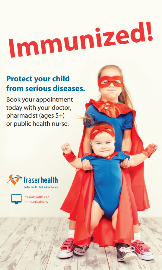 Promote our web resource fraserhealth.ca/immunizations - Fraser Health